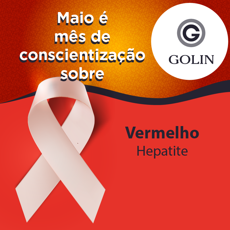 Maio vermelho - conscientizar sobre a hepatite - Blog do Colaborador Golin